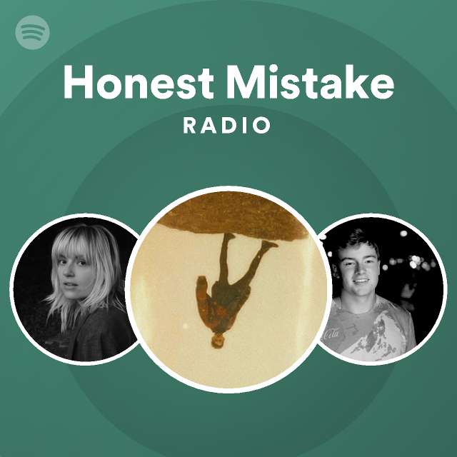 Honest Mistake Radio - playlist by Spotify | Spotify