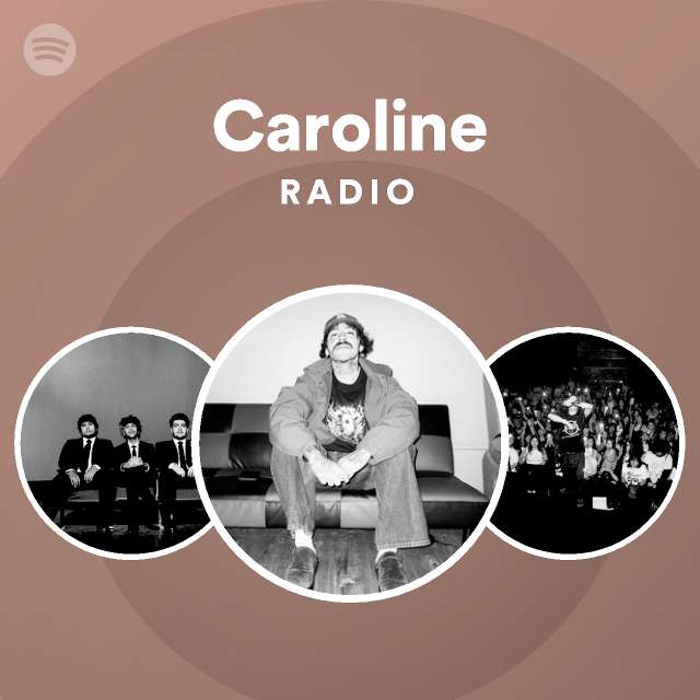 Caroline Radio - playlist by Spotify | Spotify