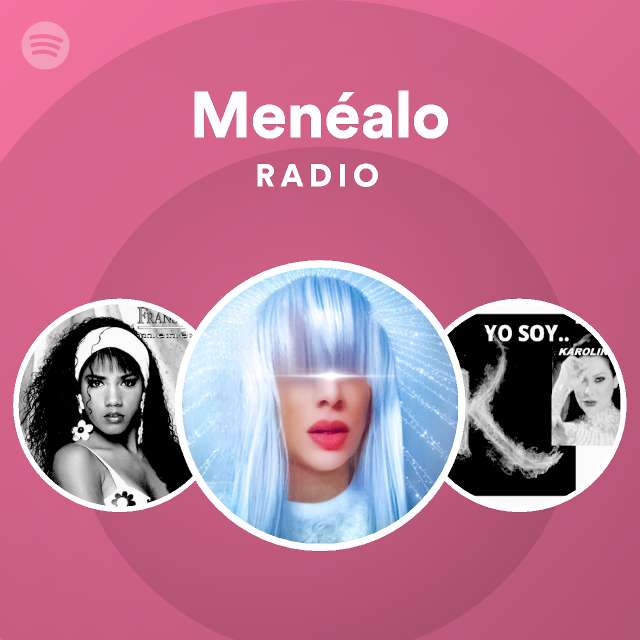 Menéalo Radio - playlist by Spotify | Spotify