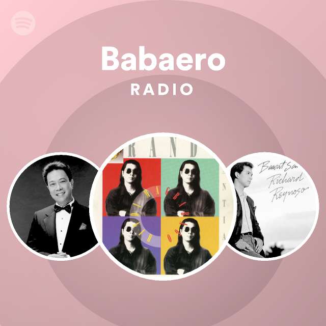 Babaero Radio - playlist by Spotify | Spotify