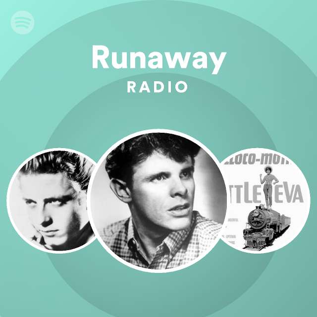 Runaway Radio - playlist by Spotify | Spotify
