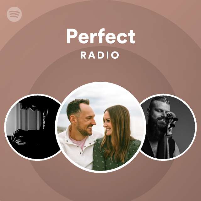 Perfect Radio - playlist by Spotify | Spotify