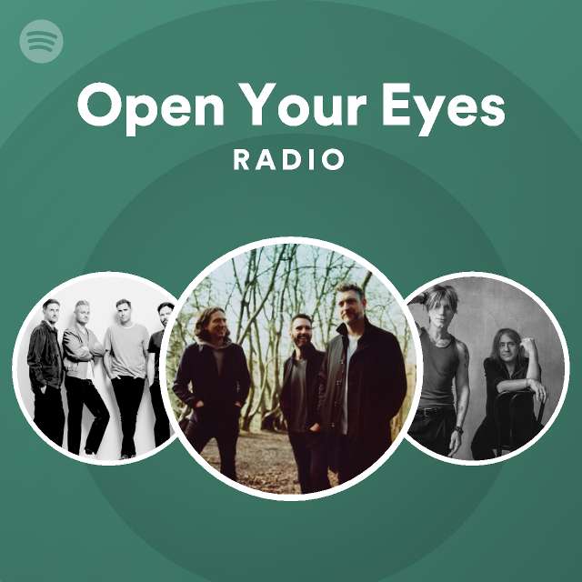 Open Your Eyes Radio - playlist by Spotify | Spotify