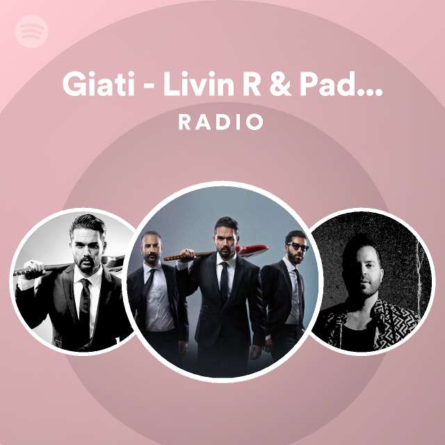 Giati - Livin R & Padé Remix Radio - playlist by Spotify | Spotify