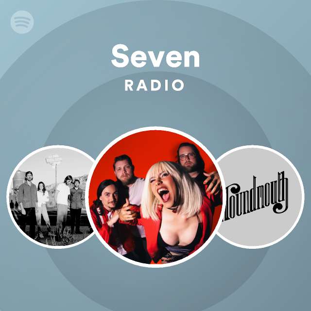 Seven Radio - playlist by Spotify | Spotify
