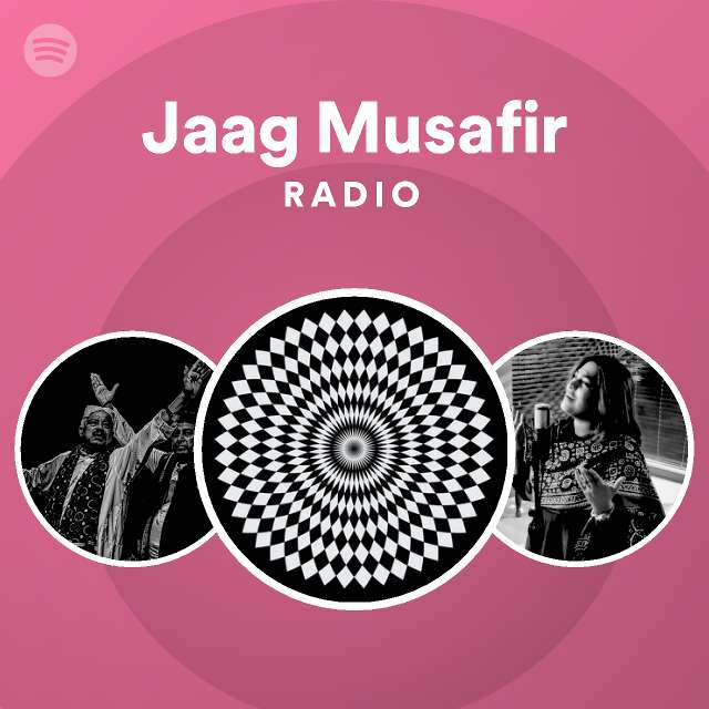 Jaag Musafir Radio - playlist by Spotify | Spotify