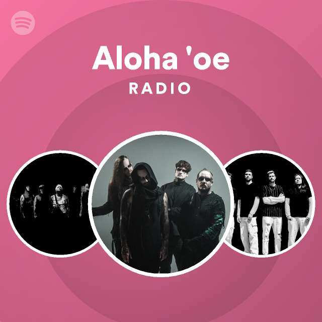 Aloha 'oe Radio | Spotify Playlist