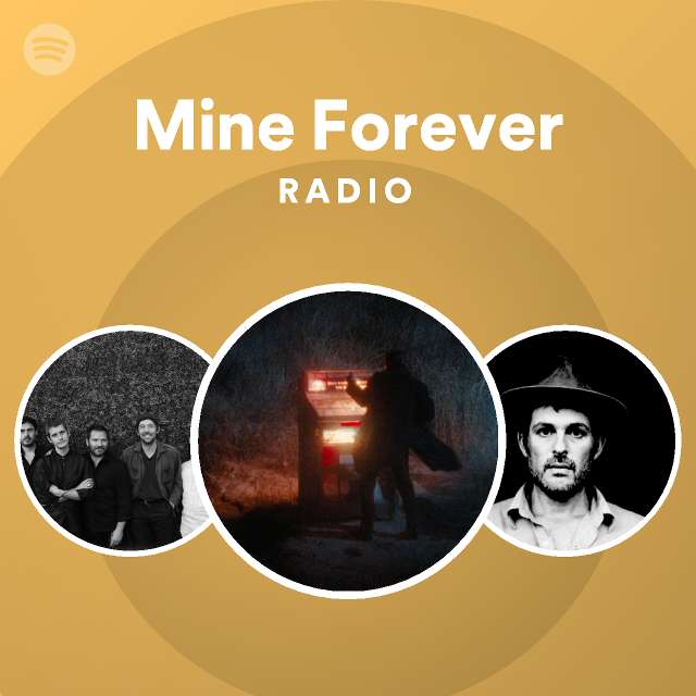 Mine Forever Radio - playlist by Spotify | Spotify