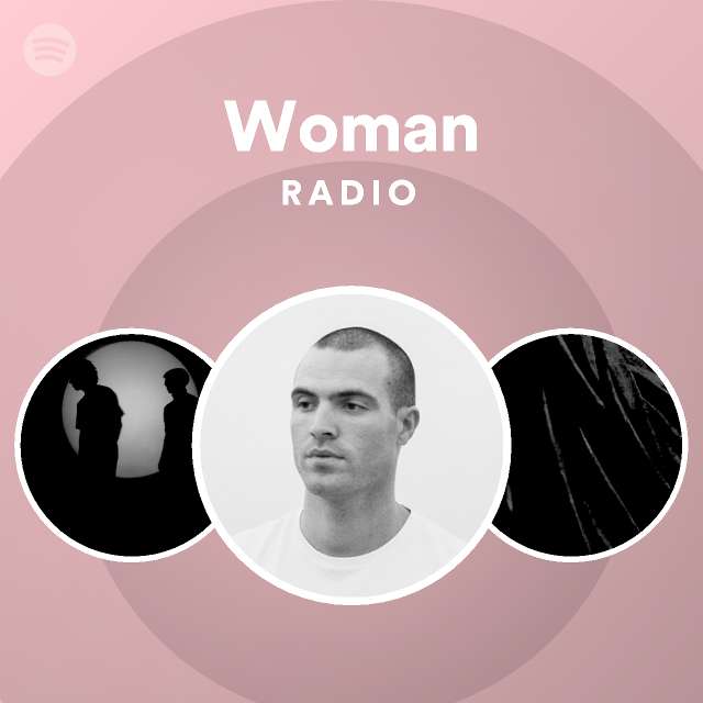 Woman Radio - playlist by Spotify | Spotify