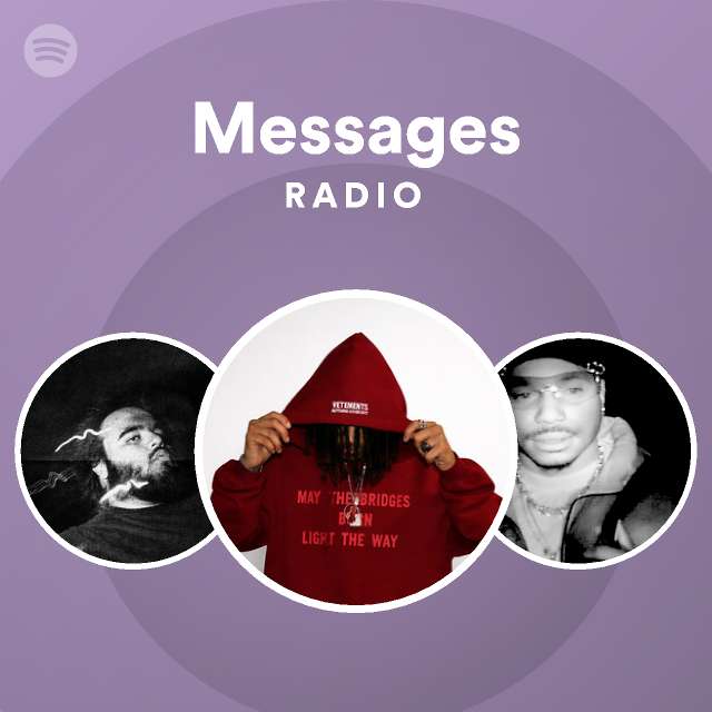 Messages Radio - playlist by Spotify | Spotify