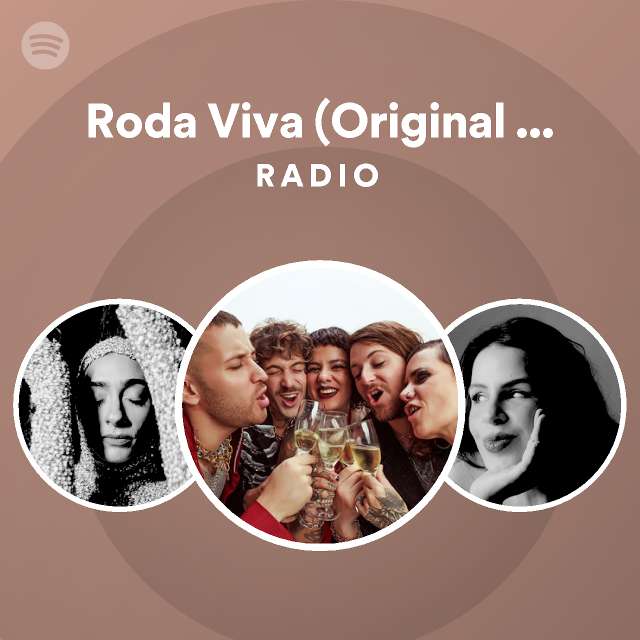 Roda Viva (Original Soundtrack) Radio - playlist by Spotify | Spotify