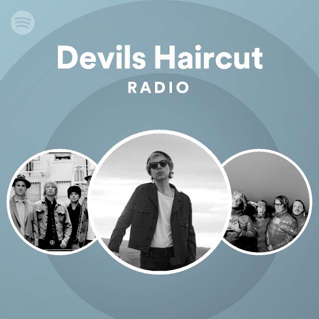 Devils Haircut Radio | Spotify Playlist