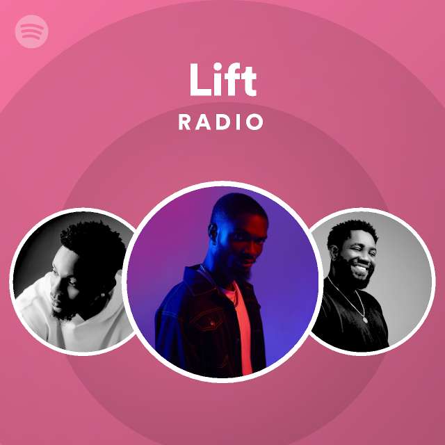 Lift Radio - playlist by Spotify | Spotify