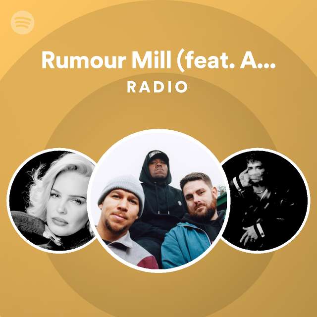 Rumour Mill (feat. Anne-Marie & Will Heard) Radio - playlist by Spotify ...