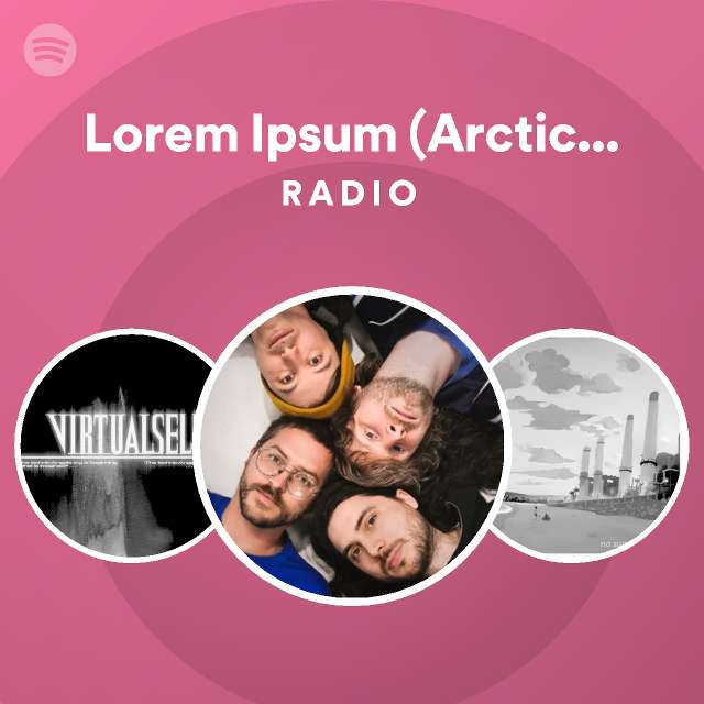 Lorem Ipsum (Arctic Anthem) Radio - playlist by Spotify | Spotify