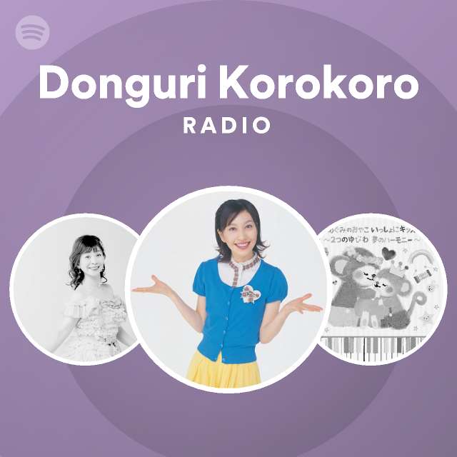 Donguri Korokoro Radio - playlist by Spotify | Spotify