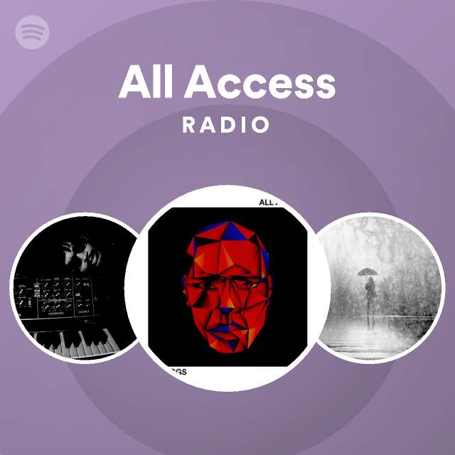 All Access Radio - playlist by Spotify | Spotify