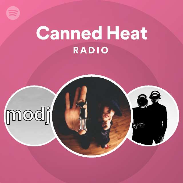 Canned Heat Radio - playlist by Spotify | Spotify