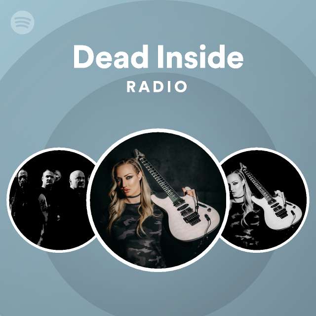 Dead Inside Radio - playlist by Spotify | Spotify