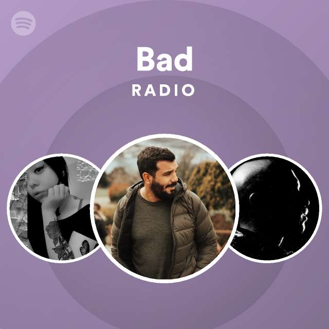 Bad Radio - playlist by Spotify | Spotify