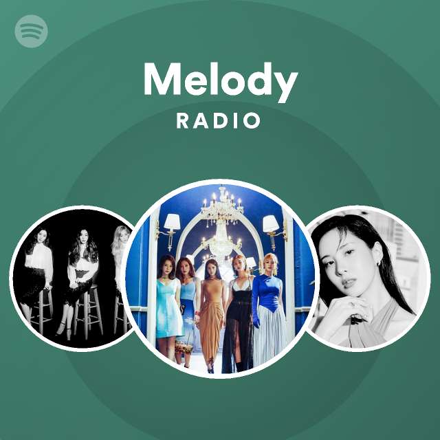Melody Radio - playlist by Spotify | Spotify