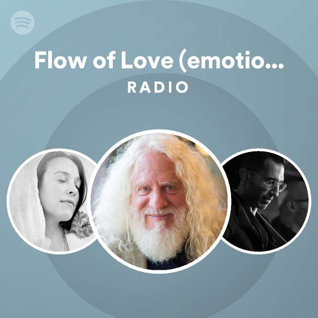 Flow of Love (emotional healing meditation) Radio - playlist by Spotify ...