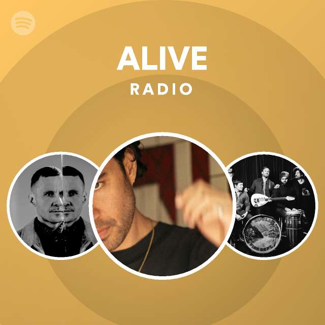 ALIVE Radio - playlist by Spotify | Spotify