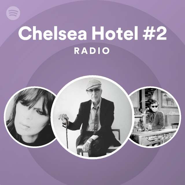 Chelsea Hotel #2 Radio - playlist by Spotify | Spotify