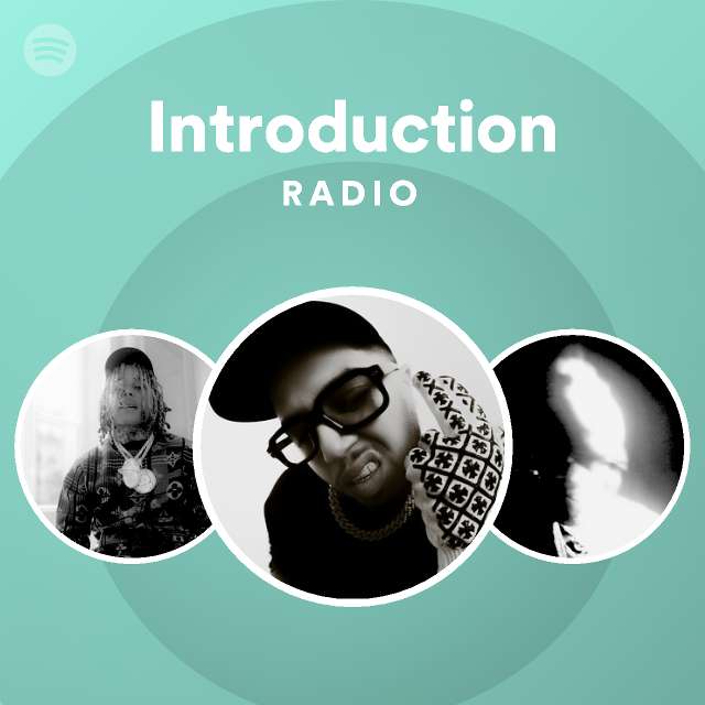 Introduction Radio - playlist by Spotify | Spotify