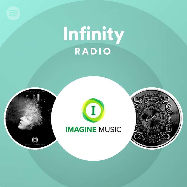 Infinity Radio - playlist by Spotify | Spotify
