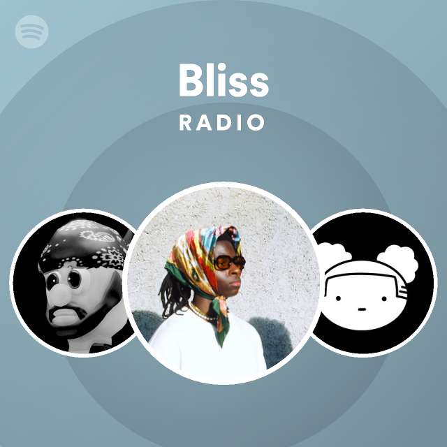 Bliss Radio - playlist by Spotify | Spotify