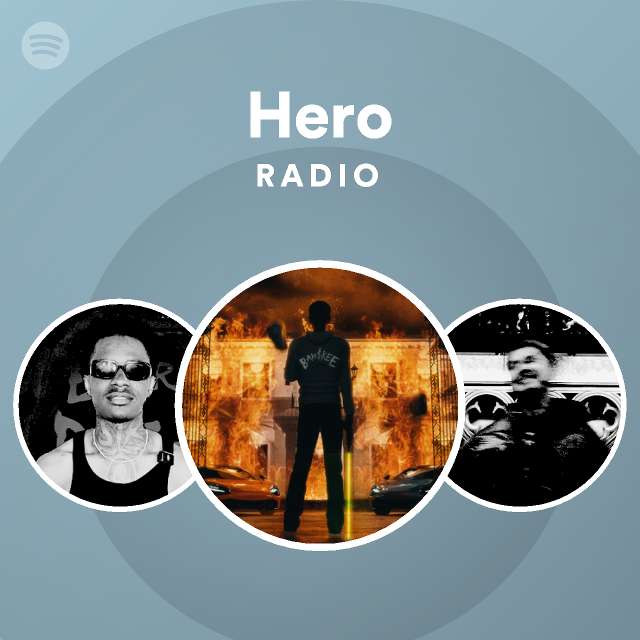 Hero Radio - playlist by Spotify | Spotify