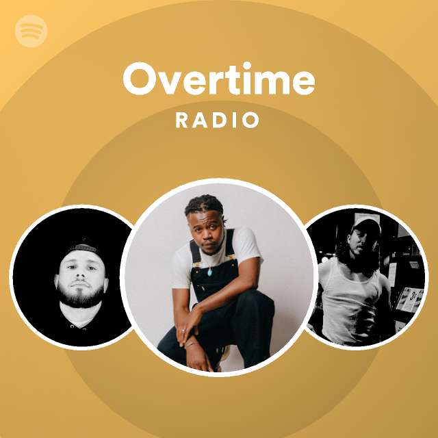 Overtime Radio - playlist by Spotify | Spotify