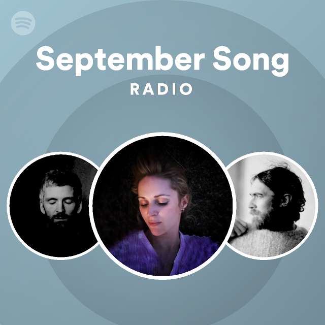 September Song Radio - playlist by Spotify | Spotify