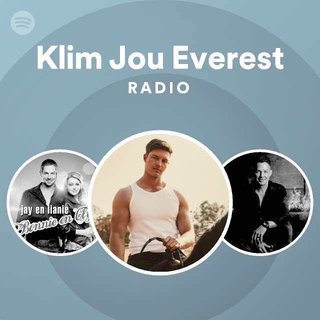 Klim Jou Everest Radio - playlist by Spotify | Spotify