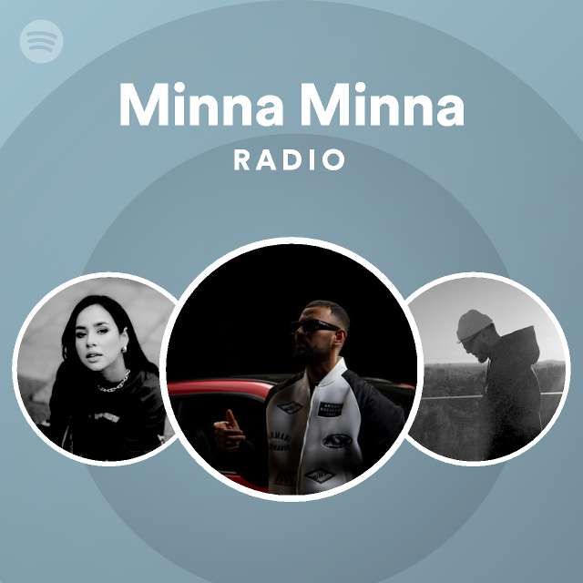 Minna Minna Radio - playlist by Spotify | Spotify