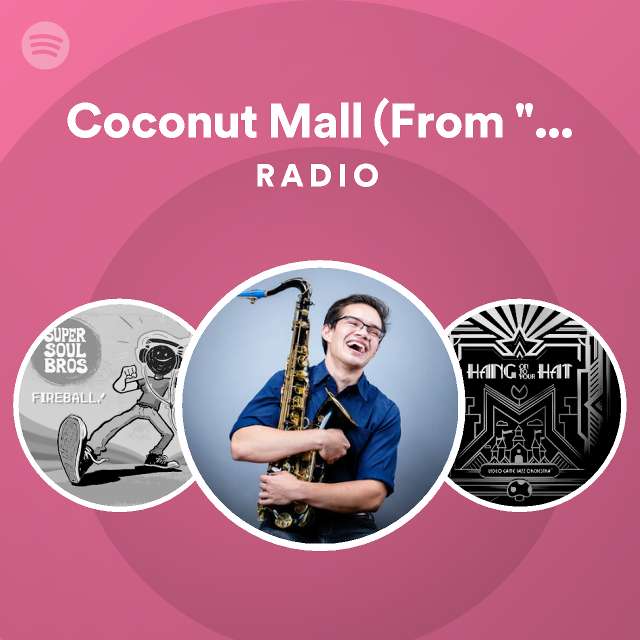 Coconut Mall (From "Mario Kart Wii") Radio - playlist by Spotify | Spotify