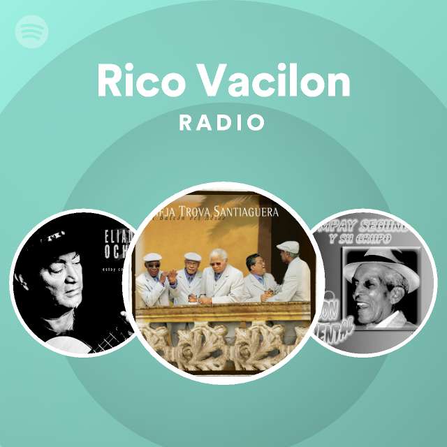 Rico Vacilon Radio - playlist by Spotify | Spotify