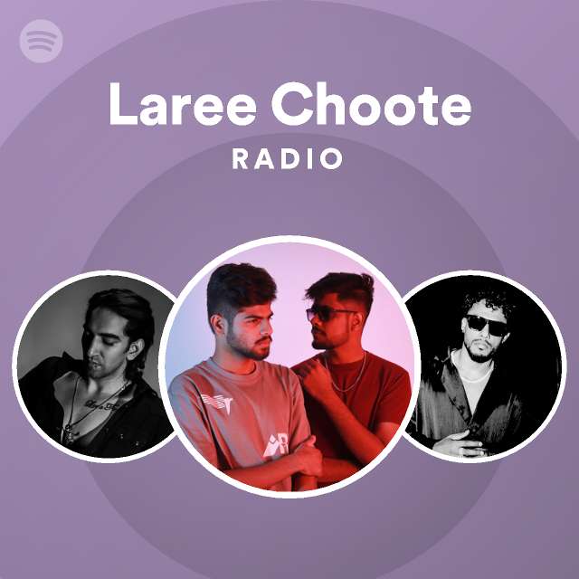 Laree Choote Radio - playlist by Spotify | Spotify