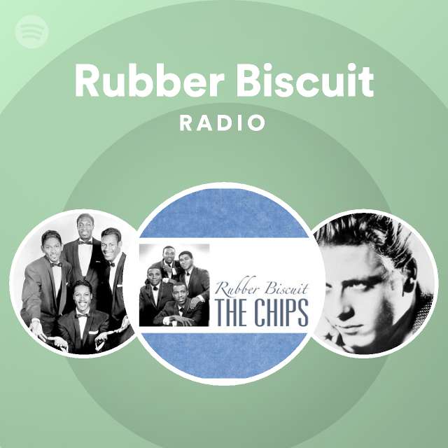 Rubber Biscuit Radio - playlist by Spotify | Spotify