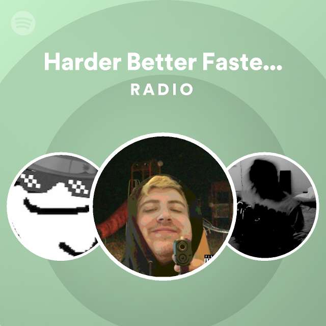 Harder Better Faster Whopper - DiamondBrickZ Remix Radio - playlist by ...