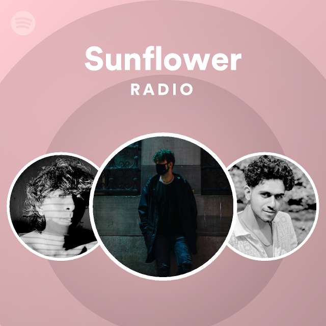 Sunflower Radio - playlist by Spotify | Spotify
