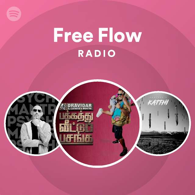 Free Flow Radio - playlist by Spotify | Spotify