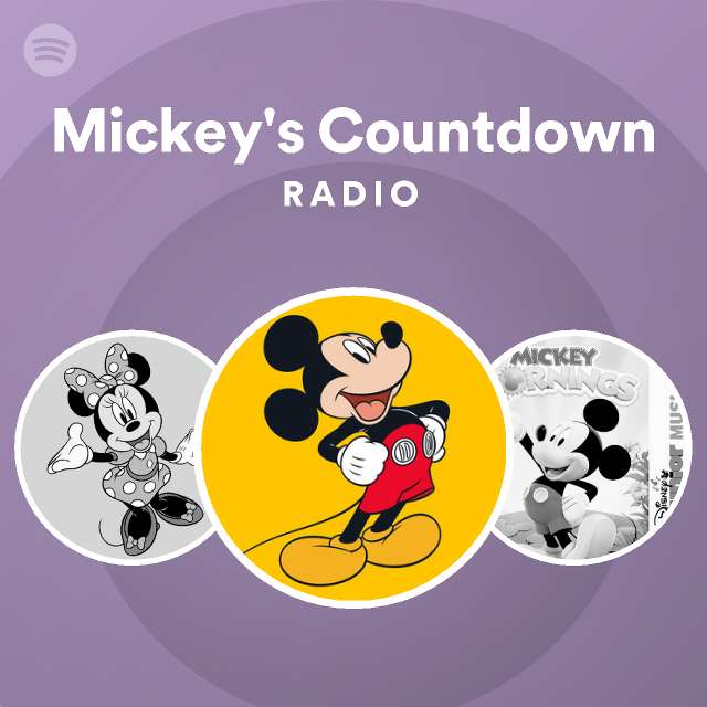 Mickey's Countdown Radio - playlist by Spotify | Spotify
