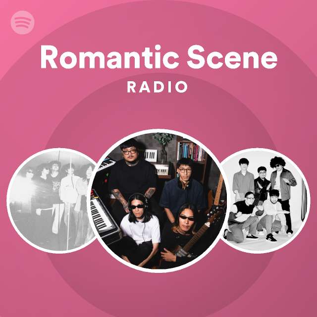 Romantic Scene Radio - playlist by Spotify | Spotify