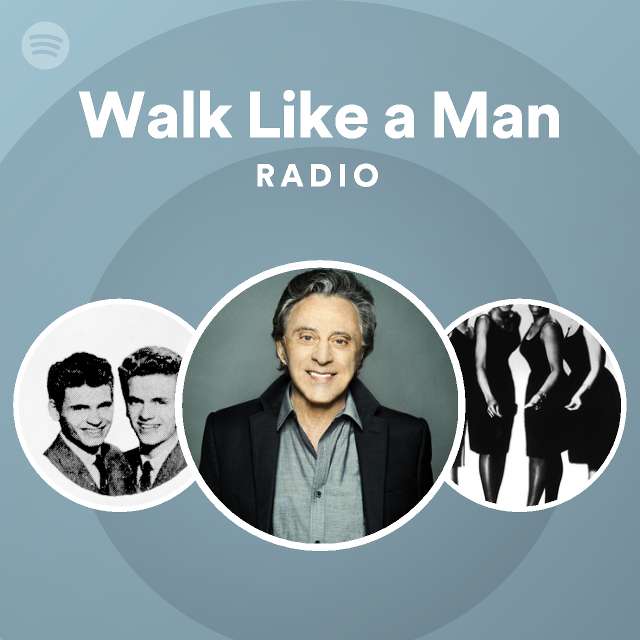 Walk Like a Man Radio - playlist by Spotify | Spotify