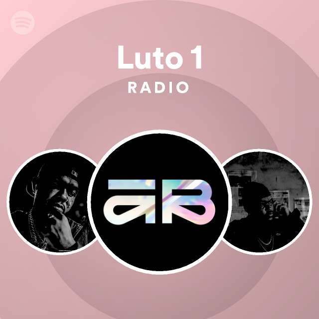 Luto 1 Radio - playlist by Spotify | Spotify