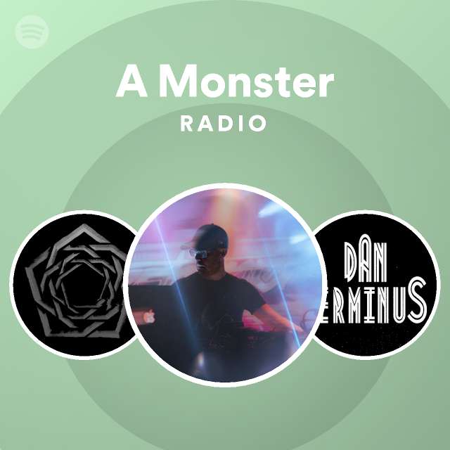 A Monster Radio - playlist by Spotify | Spotify