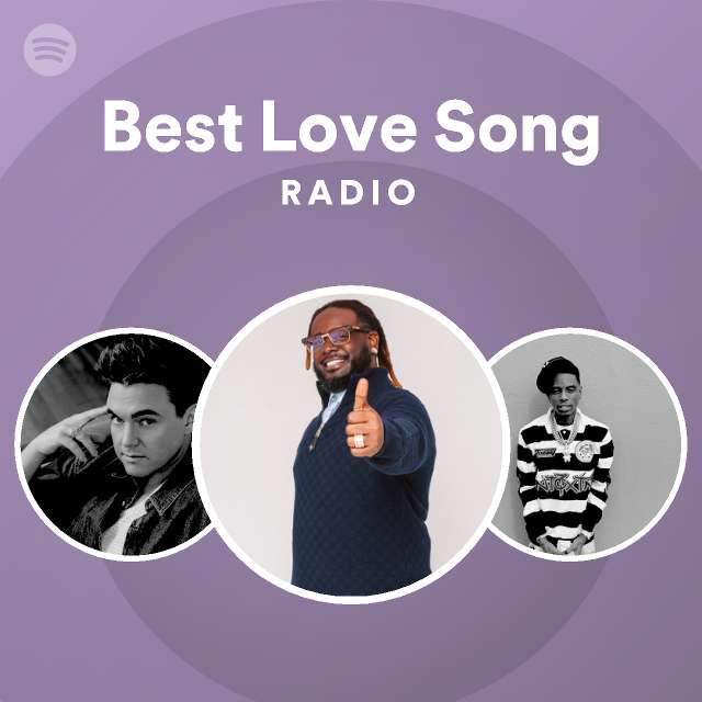 Best Love Song Radio - playlist by Spotify | Spotify