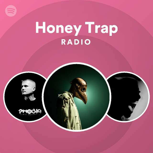 Honey Trap Radio - playlist by Spotify | Spotify